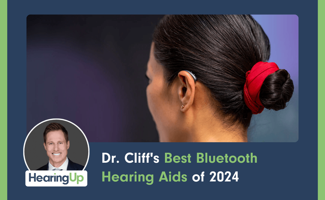 Dr Cliff S Best Bluetooth Hearing Aids Of 2024